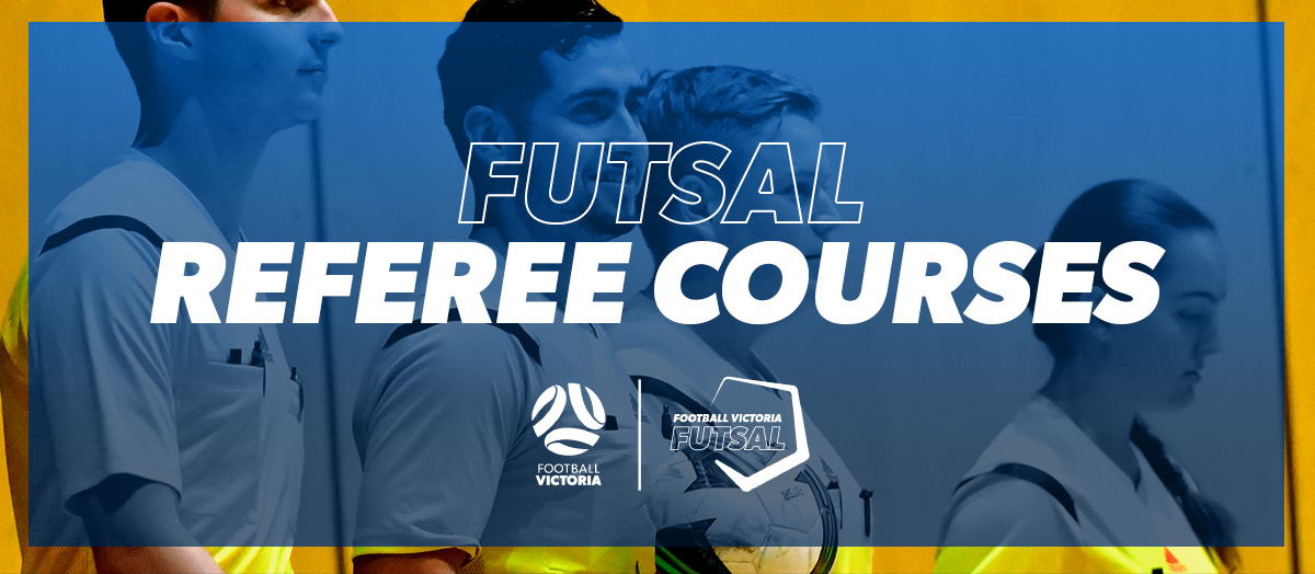 Futsal Referee Course announced for July 2021 | Football Victoria
